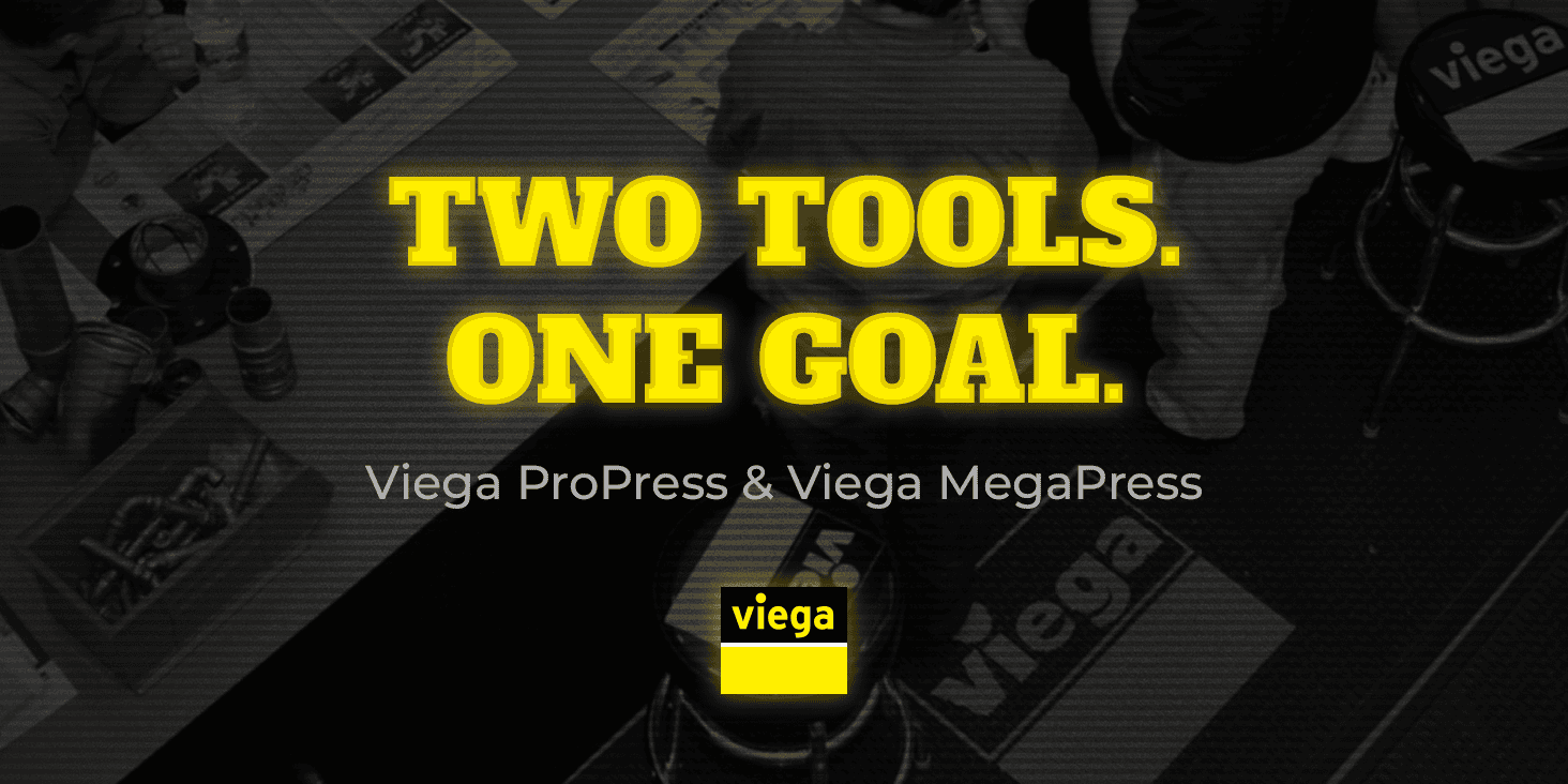Master commercial pressing with Viega ProPress and Viega MegaPress ...